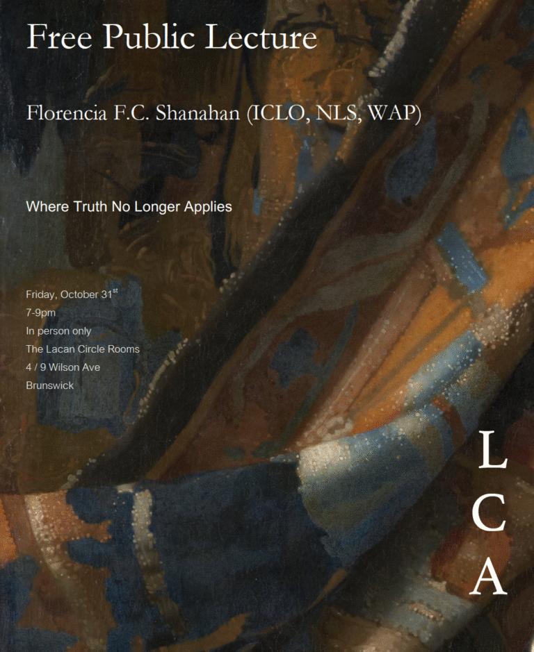 Public Lecture “Where Truth No Longer Applies” – Lacan Circle of Australia